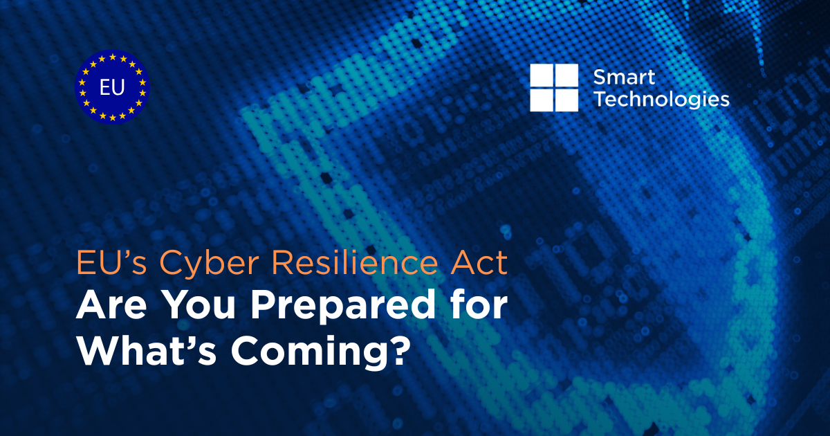 The EU’s Cyber Resilience Act - Are You Prepared for What’s Coming ...